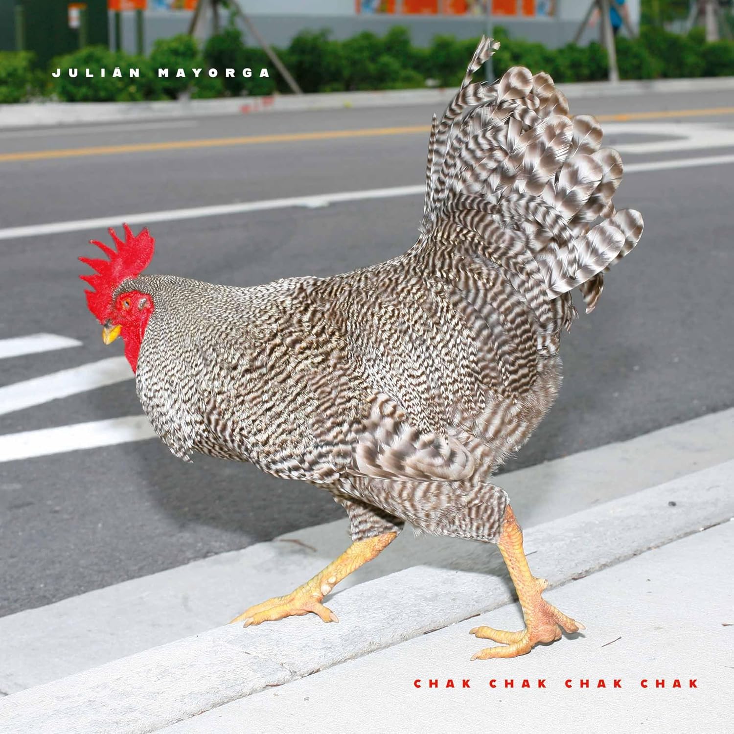 Julian Mayorga - Chak Chak Chak Chak – Sticky Black Tarmac